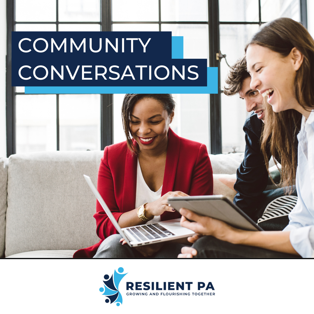 Resilient PA Community Conversations - Resilient PA